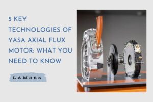 5 Key Technologies of YASA Axial Flux Motor | LAM365